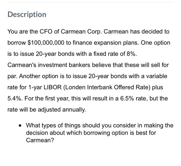 Solved You are the CFO of Carmean Corp. Carmean has decided | Chegg.com
