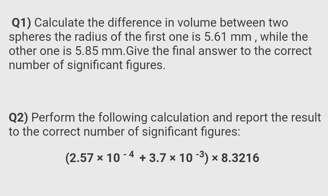 Solved Q1) Calculate the difference in volume between two | Chegg.com