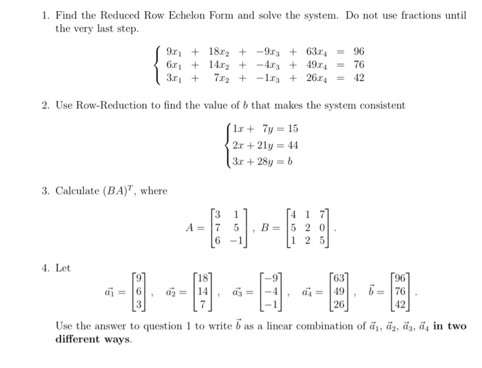 Solved 1. Find the Reduced Row Echelon Form and solve the | Chegg.com