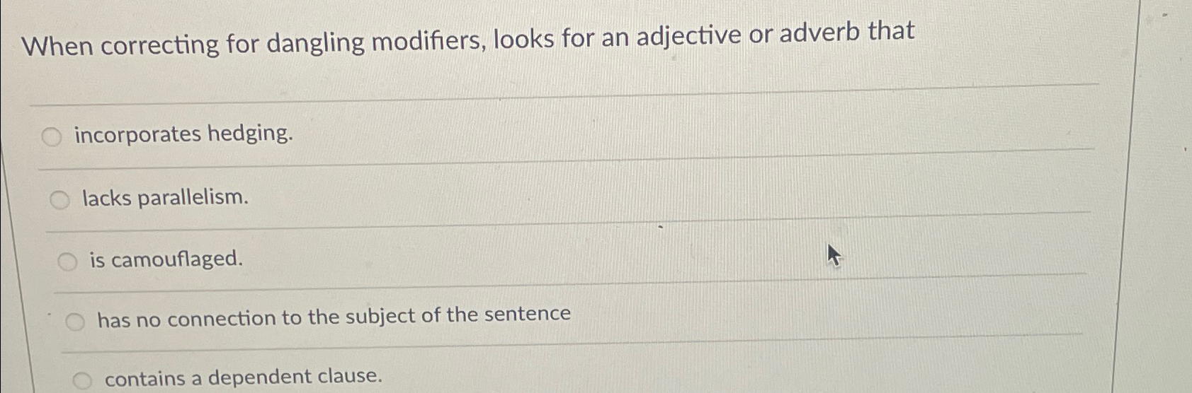 Solved When correcting for dangling modifiers, looks for an | Chegg.com