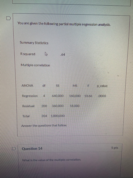 Solved D You are given the following partial multiple | Chegg.com