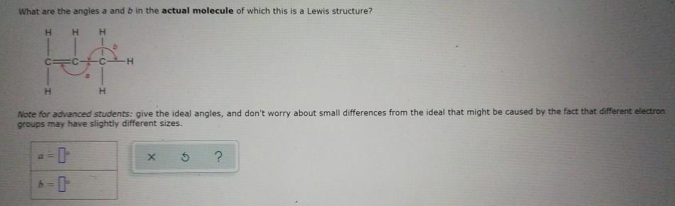 Solved What are the angles a and b in the actual molecule of | Chegg.com