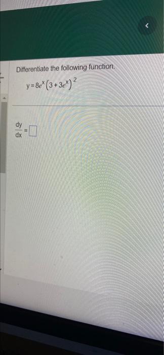 Solved Differentiate The Following Function 2 Y 8ex