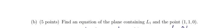 Solved 3. Consider the line L1 through the point (1,1,1) | Chegg.com