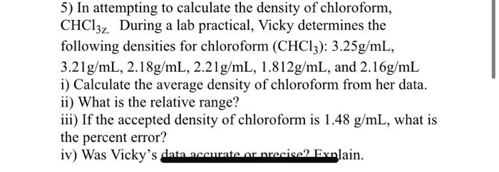 Solved 5) In attempting to calculate the density of | Chegg.com