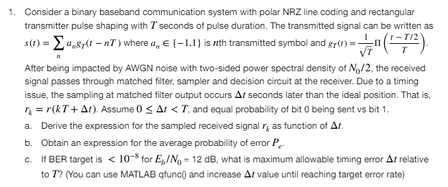 Solved Consider a binary baseband communication system with | Chegg.com