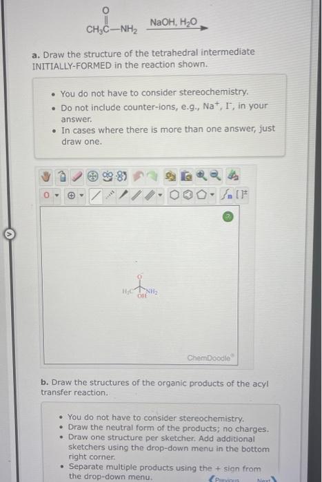 Solved a. Draw the structure of the tetrahedral intermediate | Chegg.com
