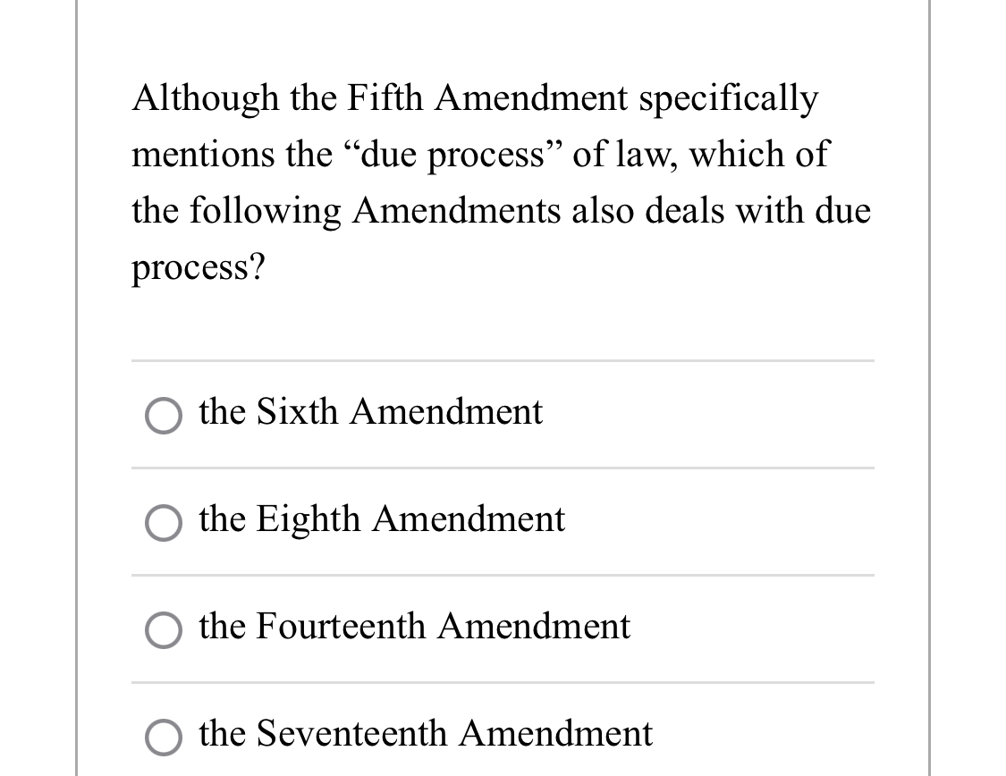 Solved Although the Fifth Amendment specifically mentions | Chegg.com
