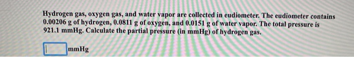 Solved Hydrogen gas, oxygen gas, and water vapor are | Chegg.com