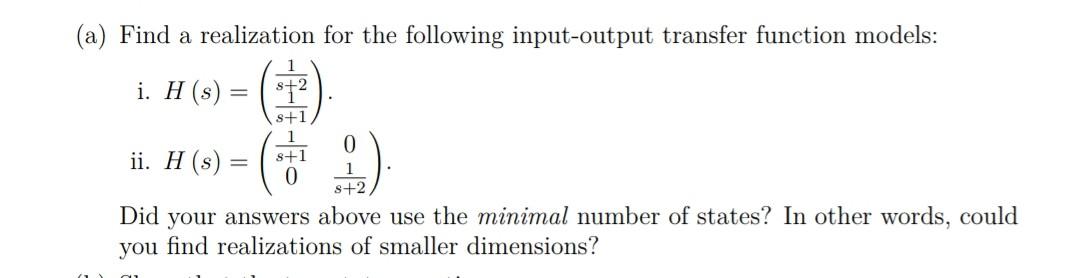 Solved (a) Find a realization for the following input-output | Chegg.com