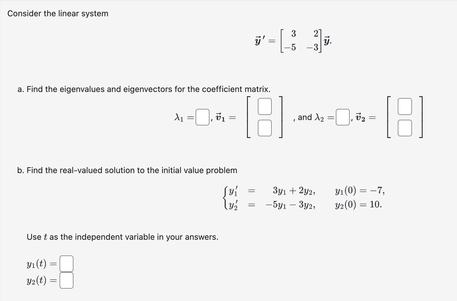 Solved Consider the linear systemvec(y)'=[32-5-3]vec(y)a. | Chegg.com