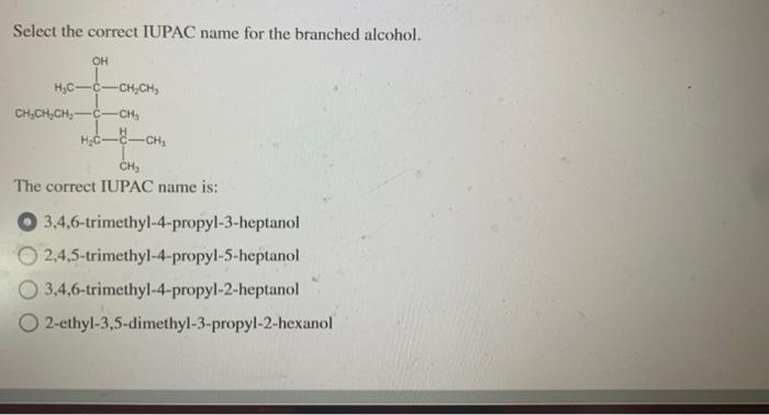 Solved Select the correct IUPAC name for the branched | Chegg.com