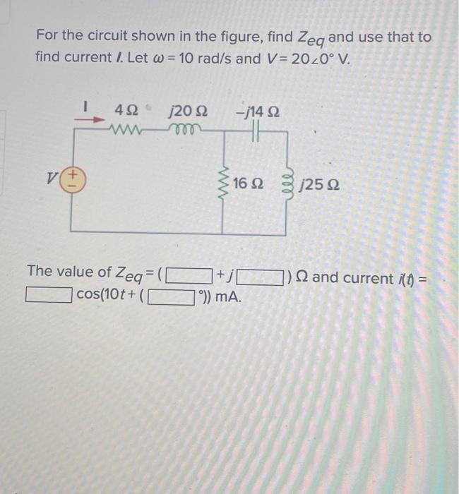 Solved For the circuit shown in the figure, find Zeq and use | Chegg.com