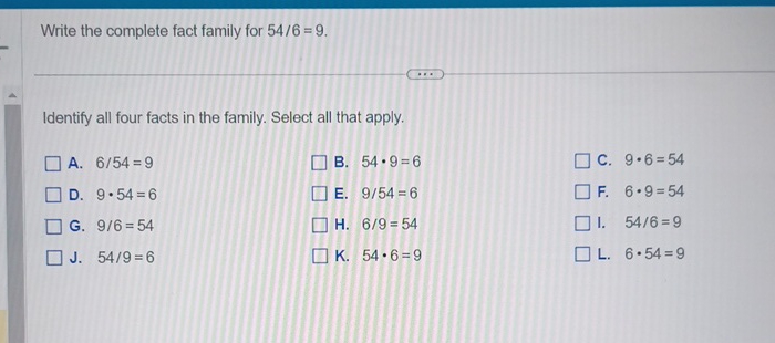 Solved Write the complete fact family for 546=9.Identify all | Chegg.com