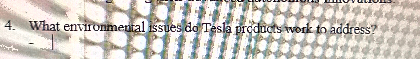 Solved What environmental issues do Tesla products work to | Chegg.com