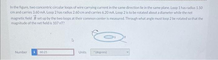 Solved In the figure, two concentric circular loops of wire | Chegg.com