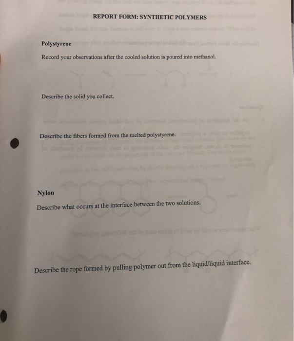REPORT FORM: SYNTHETIC POLYMERS Polystyrene Record | Chegg.com