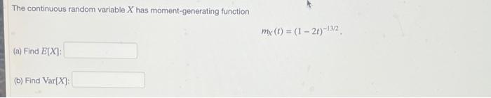 Solved The continuous random variable X has | Chegg.com