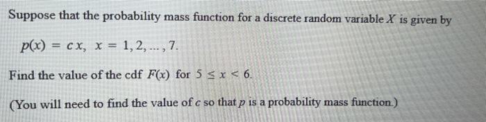 Solved Suppose that the probability mass function for a | Chegg.com