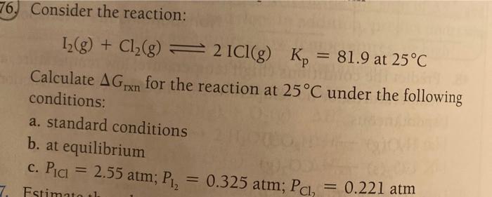 Solved 76. Consider the reaction: I2( g)+Cl2( | Chegg.com