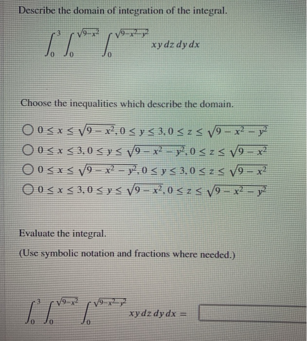 Solved Describe the domain of integration of the integral. | Chegg.com