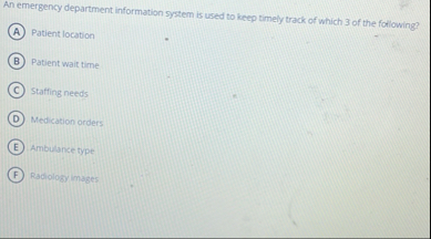 Solved An emergency department information system is used to | Chegg.com