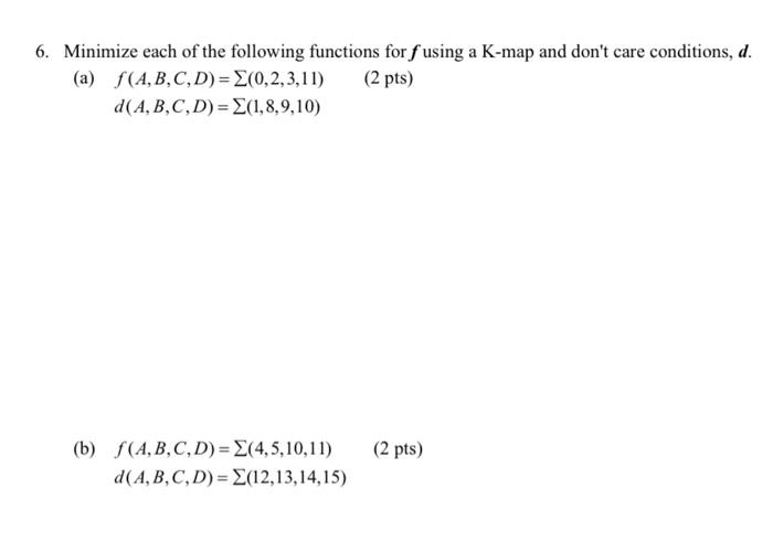 Solved 6. Minimize each of the following functions for f | Chegg.com