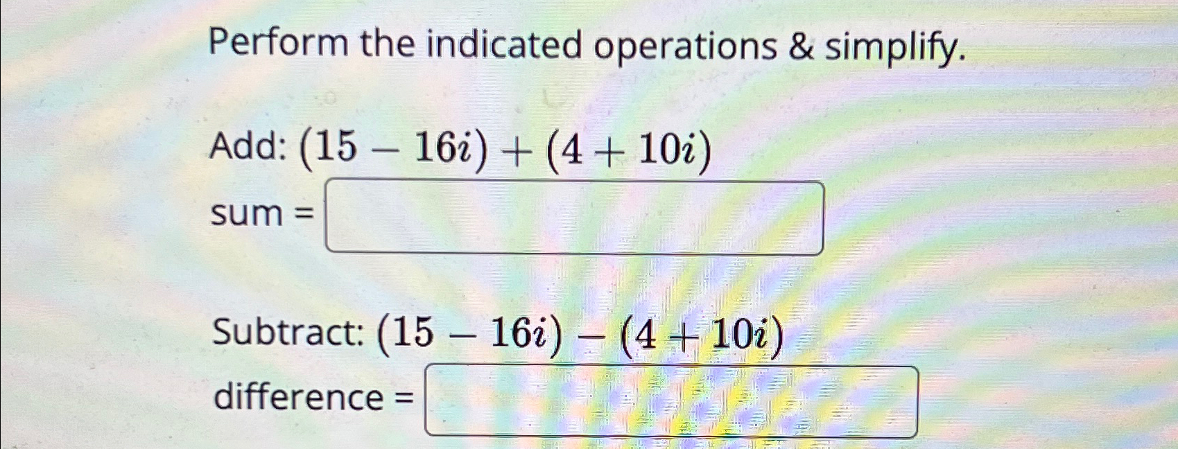 Solved Perform the indicated operations & simplify.Add: | Chegg.com
