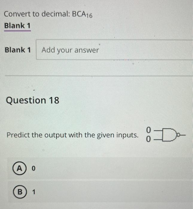 Solved Label the outputs as a 1 or 0. A=0,B=0 B) A=1,B=0 (C) | Chegg.com