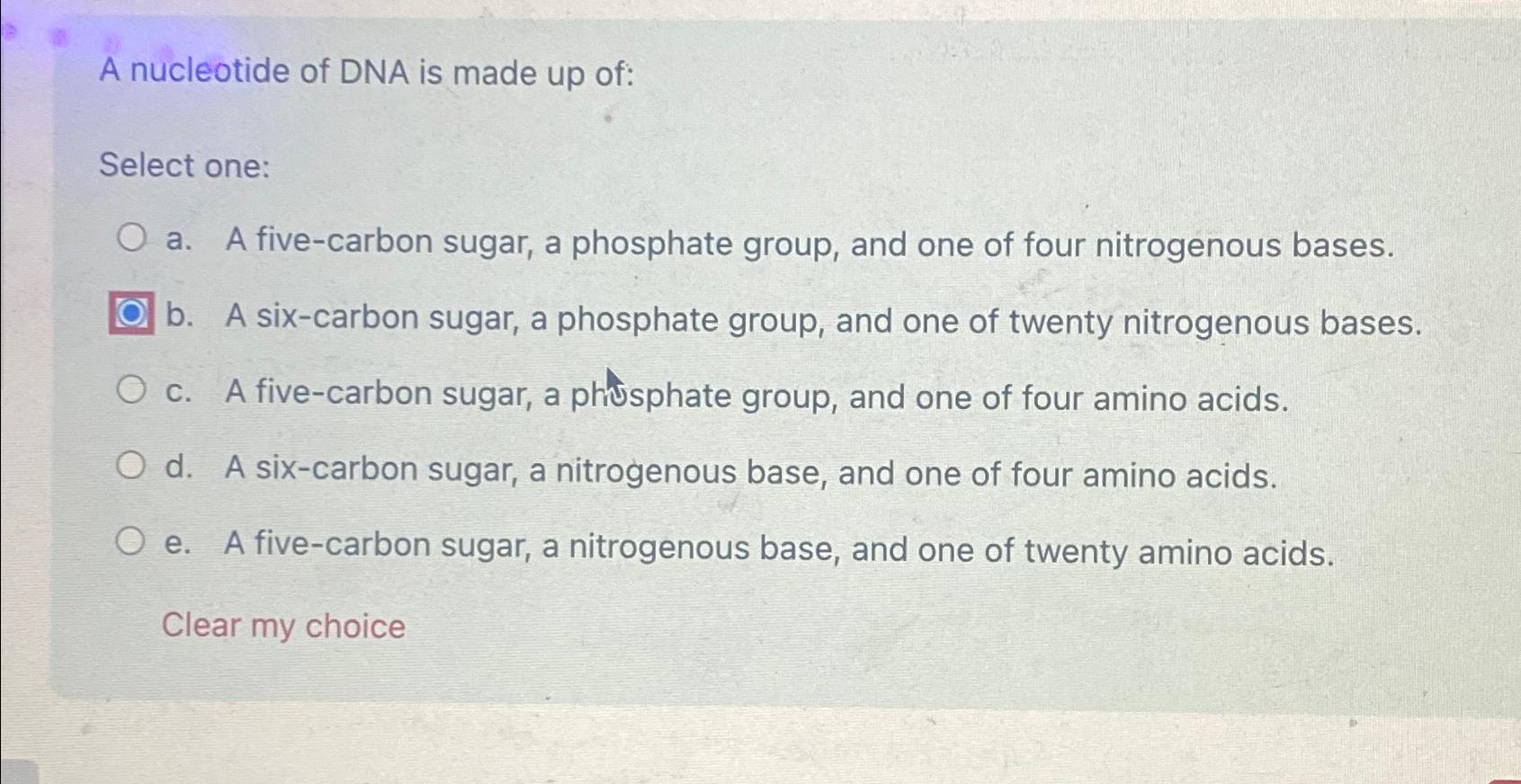 Solved A nucleotide of DNA is made up of:Select one:a. ﻿A | Chegg.com