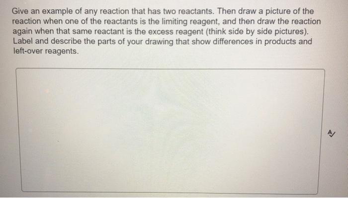 Solved Give an example of any reaction that has two | Chegg.com