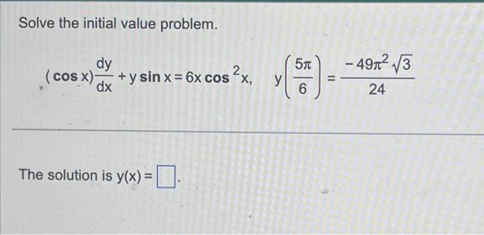Solved Solve the initial value problem. | Chegg.com