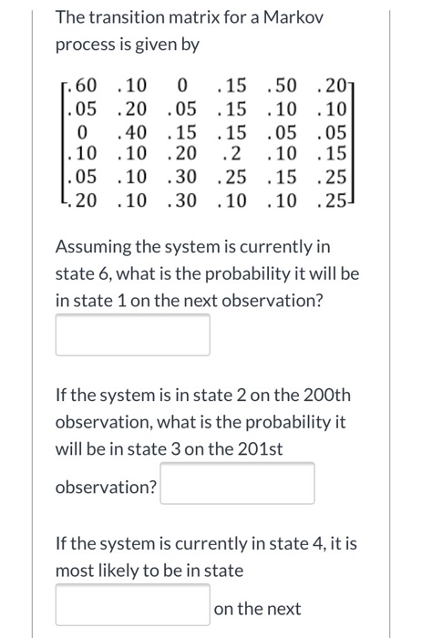 Solved The transition matrix for a Markov process is given | Chegg.com