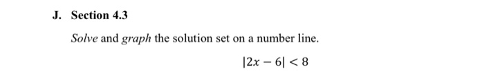 Solved Section 4.3Solve and graph the solution set on a | Chegg.com