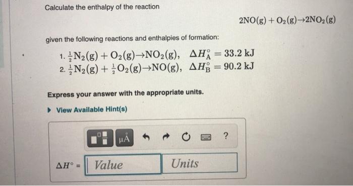 Solved Calculate the enthalpy of the reaction 2NO(g) + | Chegg.com