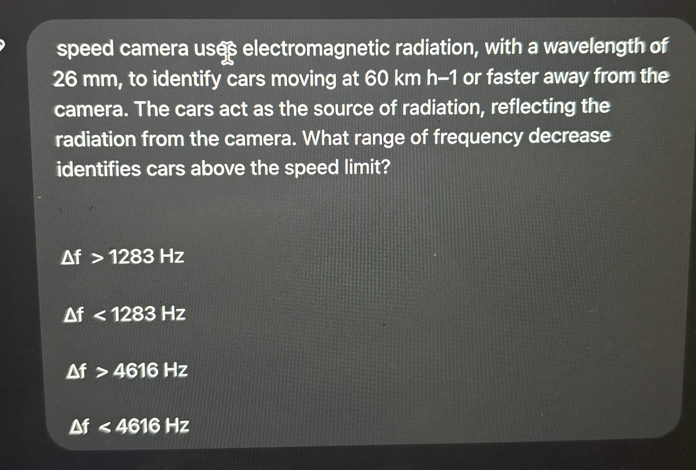 Solved speed camera usêc electromagnetic radiation, with a | Chegg.com