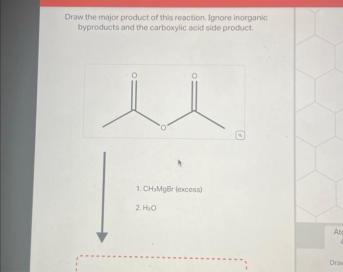 Solved Draw the major product of this reaction. Ignore | Chegg.com