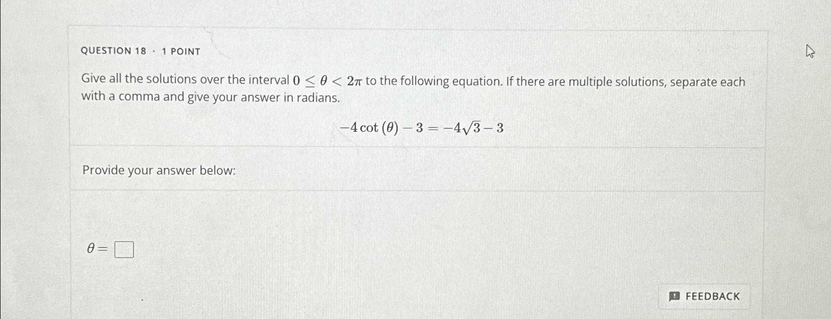 Solved QUESTION 18 - 1 ﻿POINTGive all the solutions over the | Chegg.com