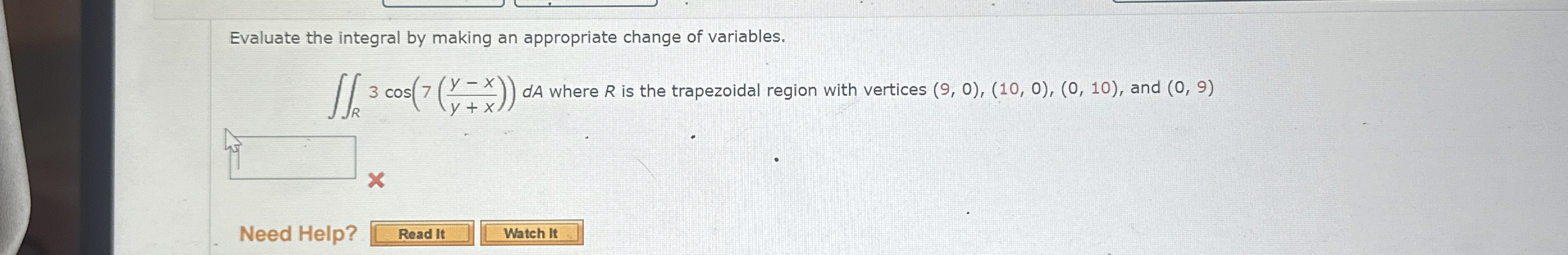 Solved Evaluate the integral by making an appropriate change | Chegg.com