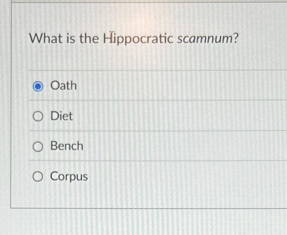 Solved What is the Hippocratic scamnum?OathDietBenchCorpus | Chegg.com