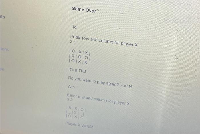 Solved - You will develop your code in a program called Tic | Chegg.com