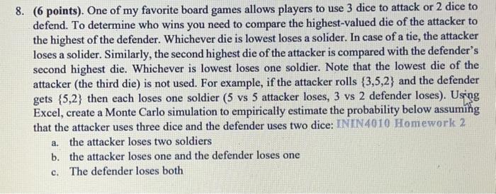 Solved 8. ( 6 points). One of my favorite board games allows | Chegg.com