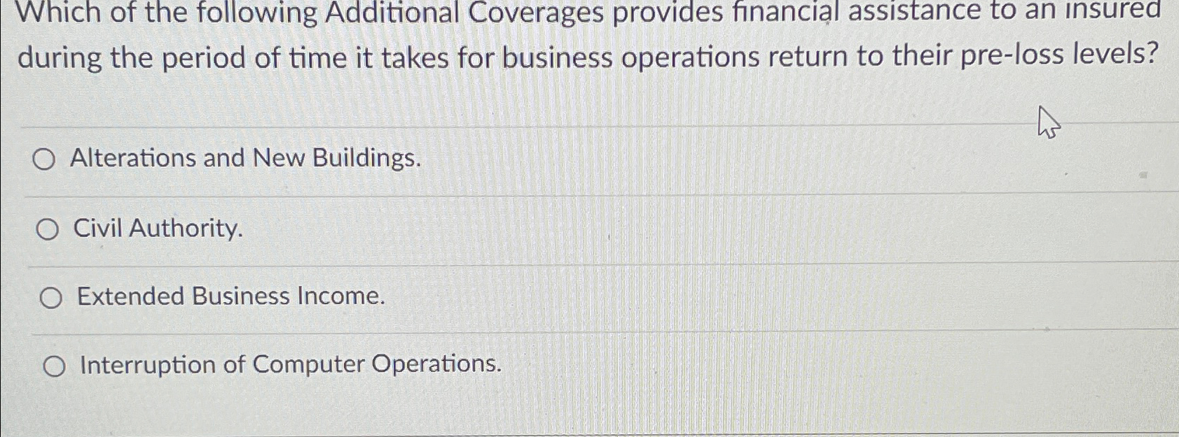 Solved Which of the following Additional Coverages provides | Chegg.com