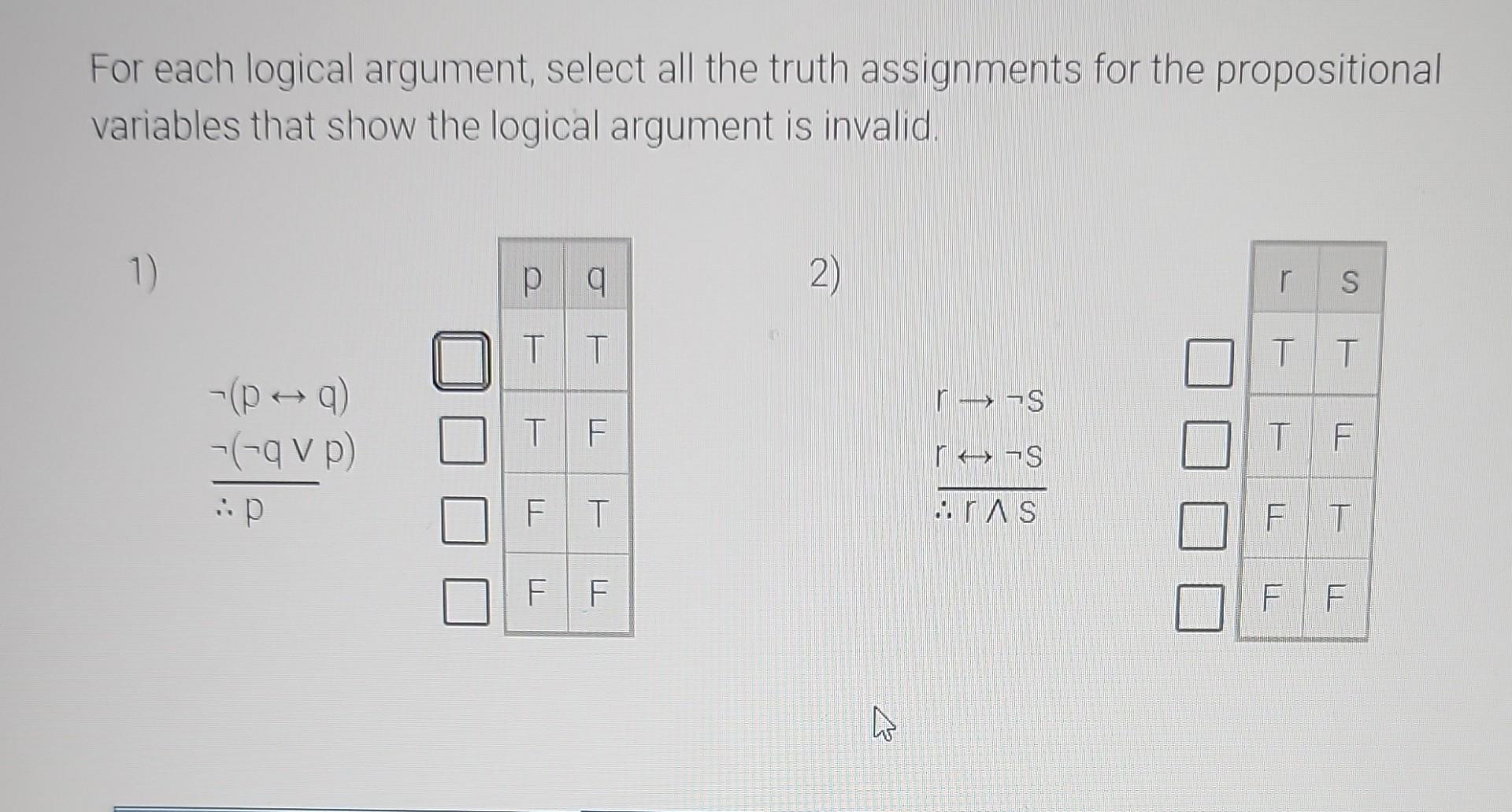Solved For each logical argument, select all the truth | Chegg.com