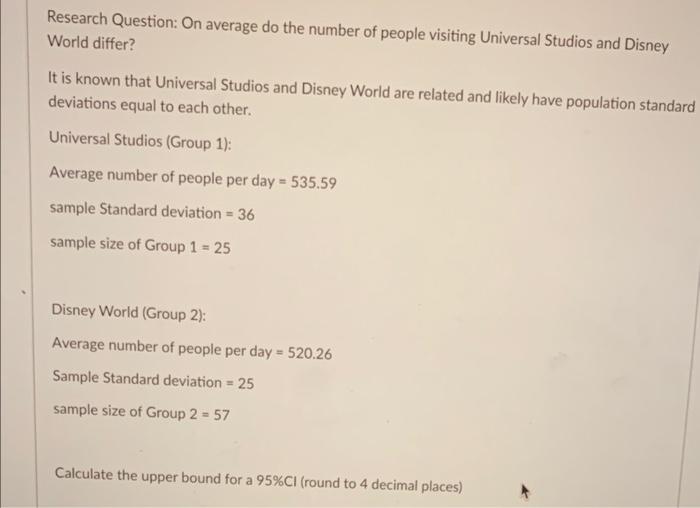 Solved Research Question: On average do the number of people | Chegg.com