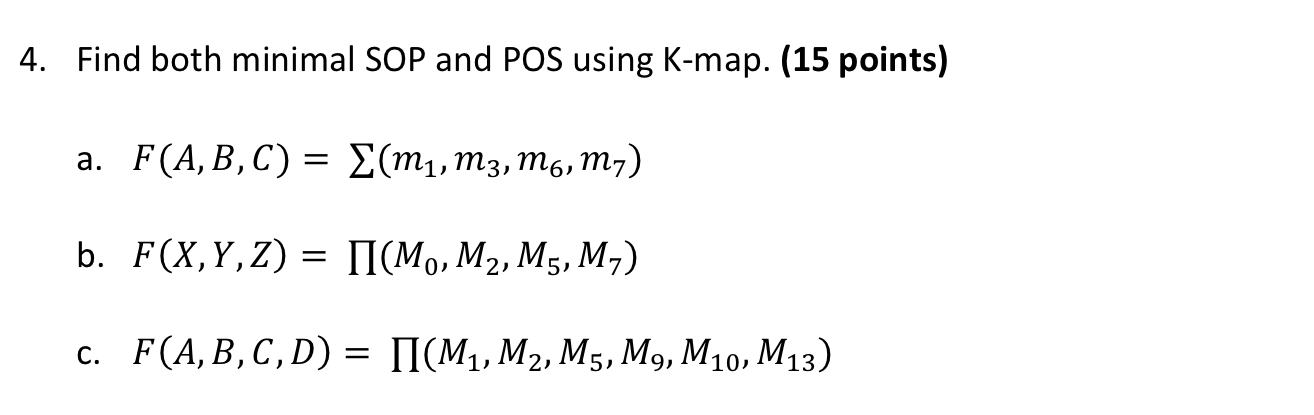 Solved Find both minimal SOP and POS using K-map. (15 | Chegg.com