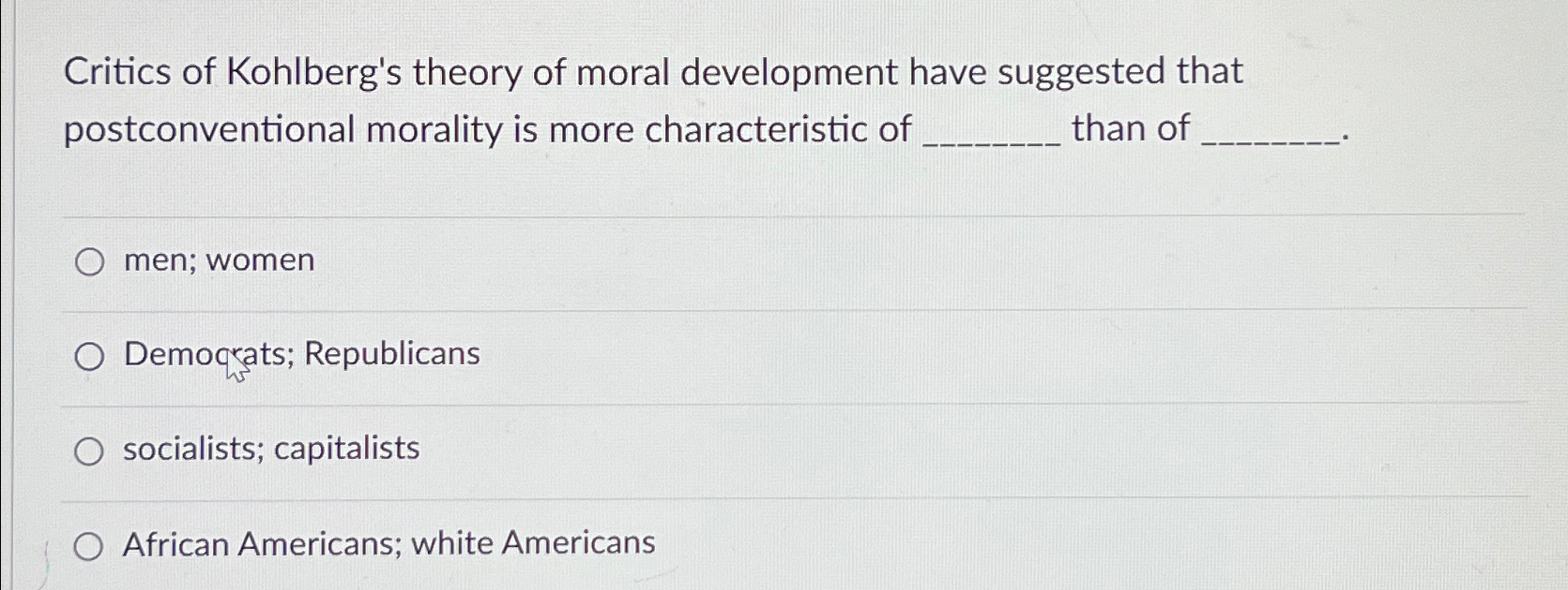 Solved Critics of Kohlberg's theory of moral development | Chegg.com