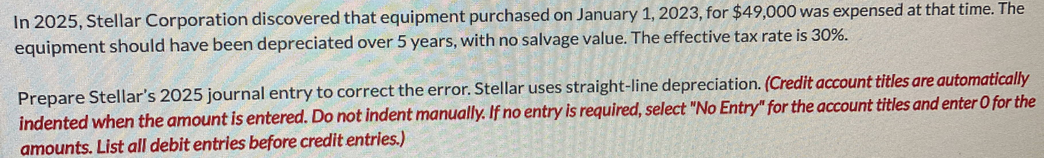 Solved In 2025 , ﻿Stellar Corporation discovered that | Chegg.com
