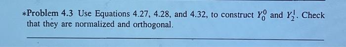 Solved ∗ Problem 4.3 Use Equations 4.27,4.28, and 4.32, to | Chegg.com