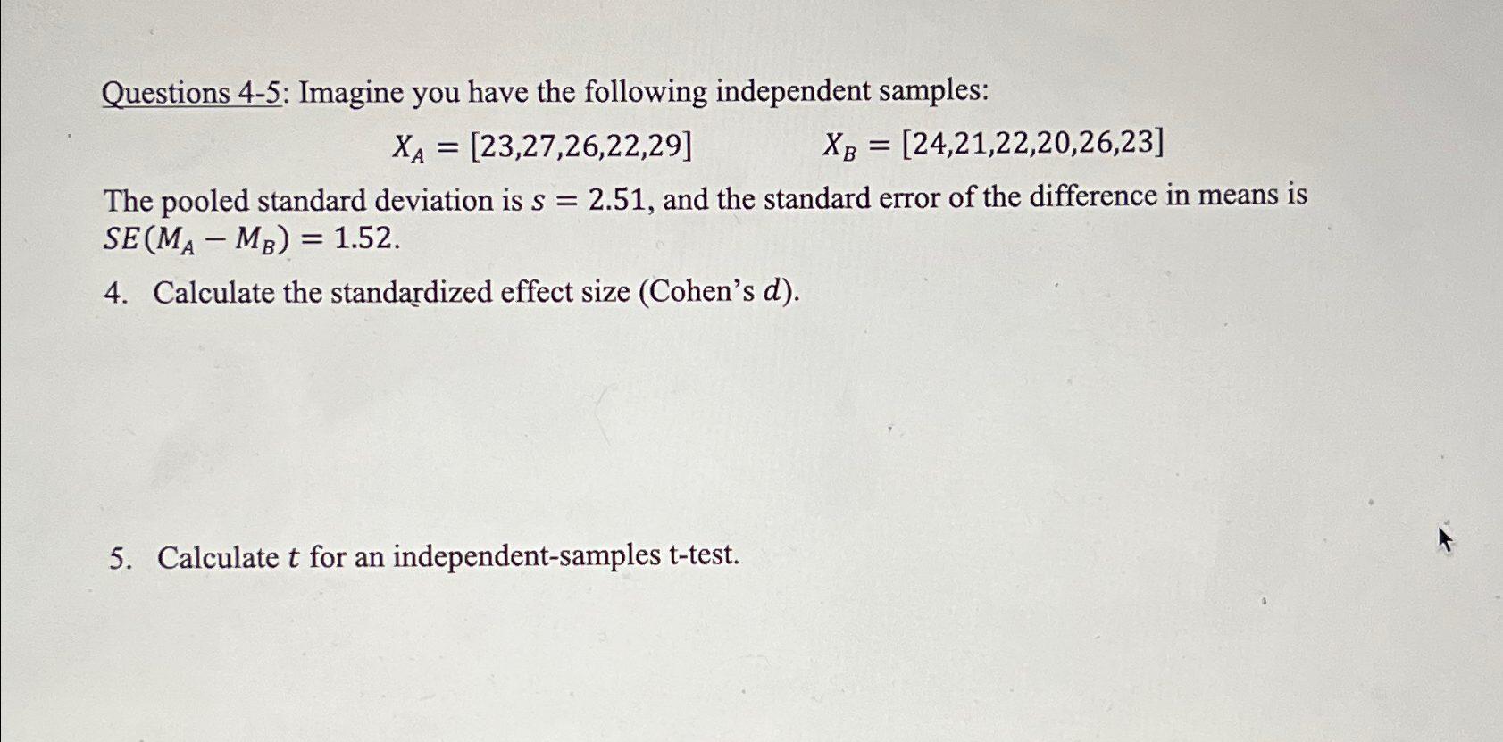Solved Questions 4-5: Imagine you have the following | Chegg.com